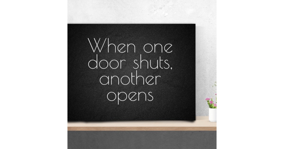 When one door inspirational grad quote poster | Zazzle