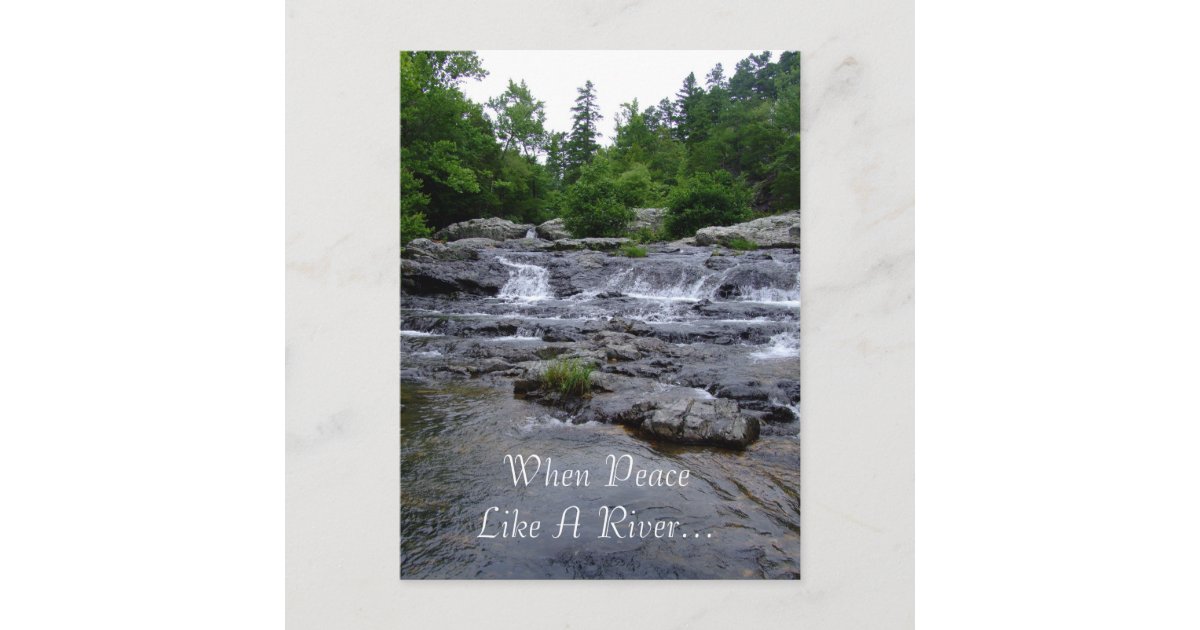 When Peace Like A River... Postcard | Zazzle