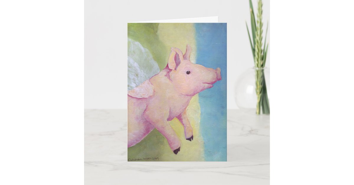 When Pigs Fly Card | Zazzle
