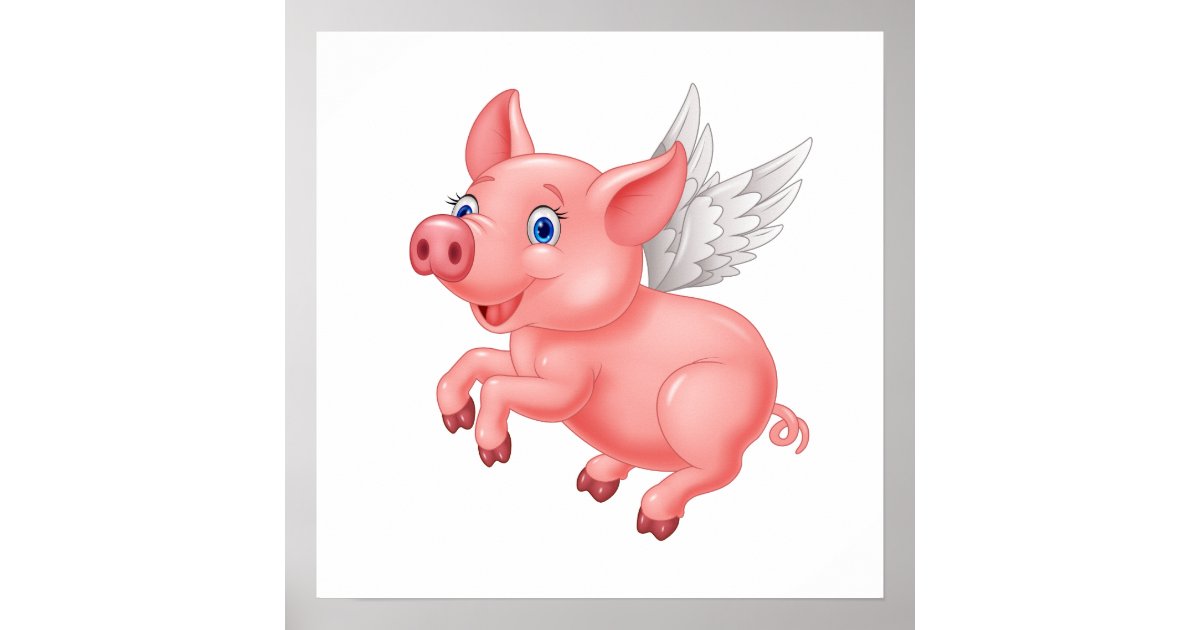When Pigs Fly Poster | Zazzle