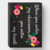 When you enter my classroom, you enter my heart wooden box sign | Zazzle