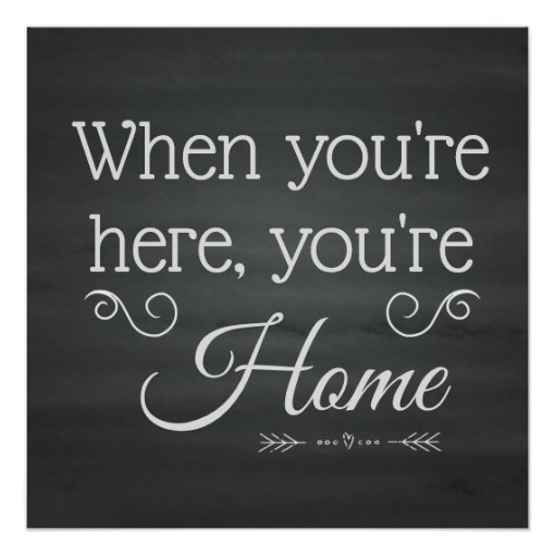 When You're Here, You're Home - Foster Care Poster | Zazzle