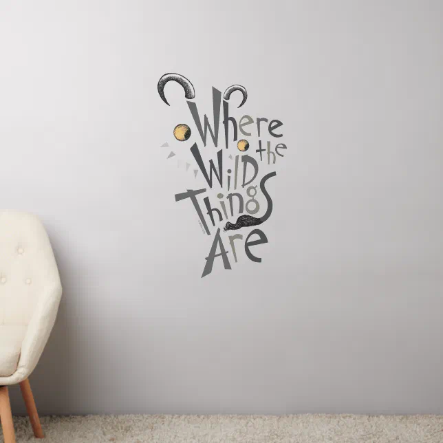 Where the Wild Things Are Quote Graphic Wall Decal | Zazzle