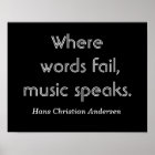 Where Words Fail, Music Speaks Poster | Zazzle.com