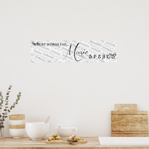 Where Words Fail, Music Speaks Poster | Zazzle