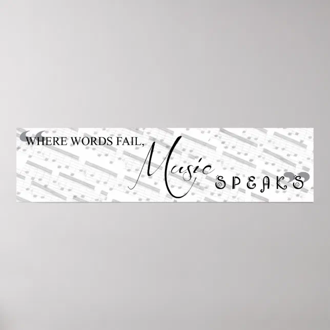 Where Words Fail, Music Speaks Poster | Zazzle