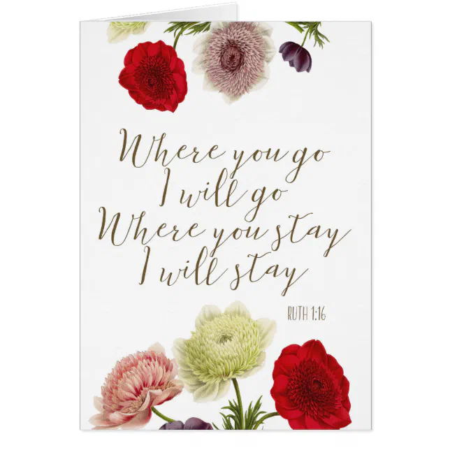 Where you go I will go quote greeting card | Zazzle