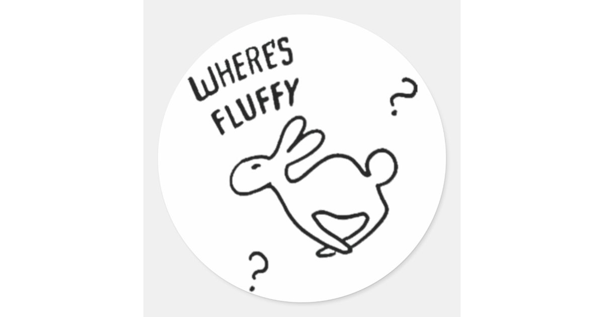 Where's Fluffy? Classic Round Sticker | Zazzle
