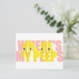 Where's My Peeps? Postcard | Zazzle