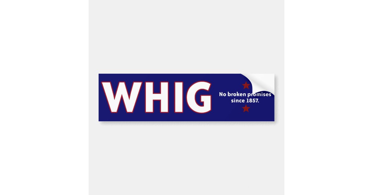 Whig Party Bumper Sticker | Zazzle