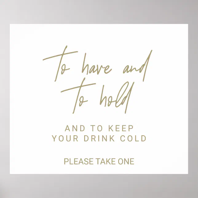 Whimsical Gold Calligraphy Have and Hold Sign | Zazzle