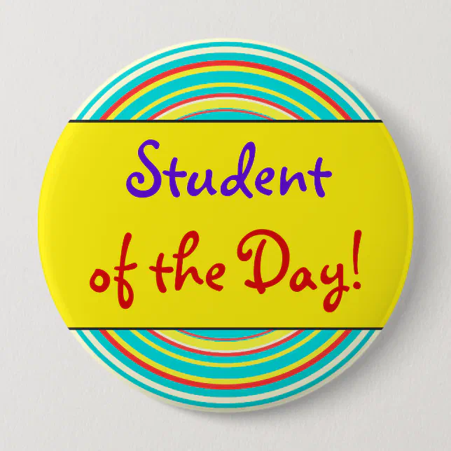 Whimsical "Student of the Day!" Button | Zazzle
