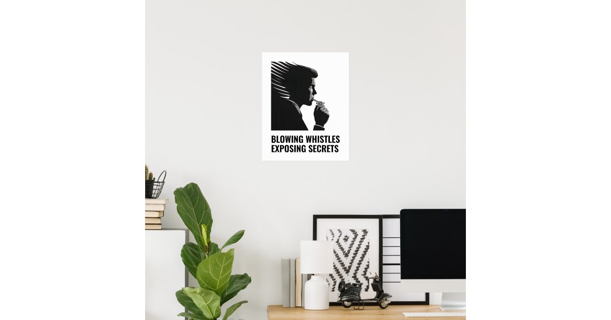 Whistleblower Poster | Zazzle