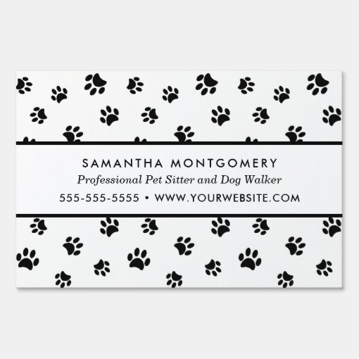 White and Black Paw Prints Professional Pet Sitter Sign | Zazzle