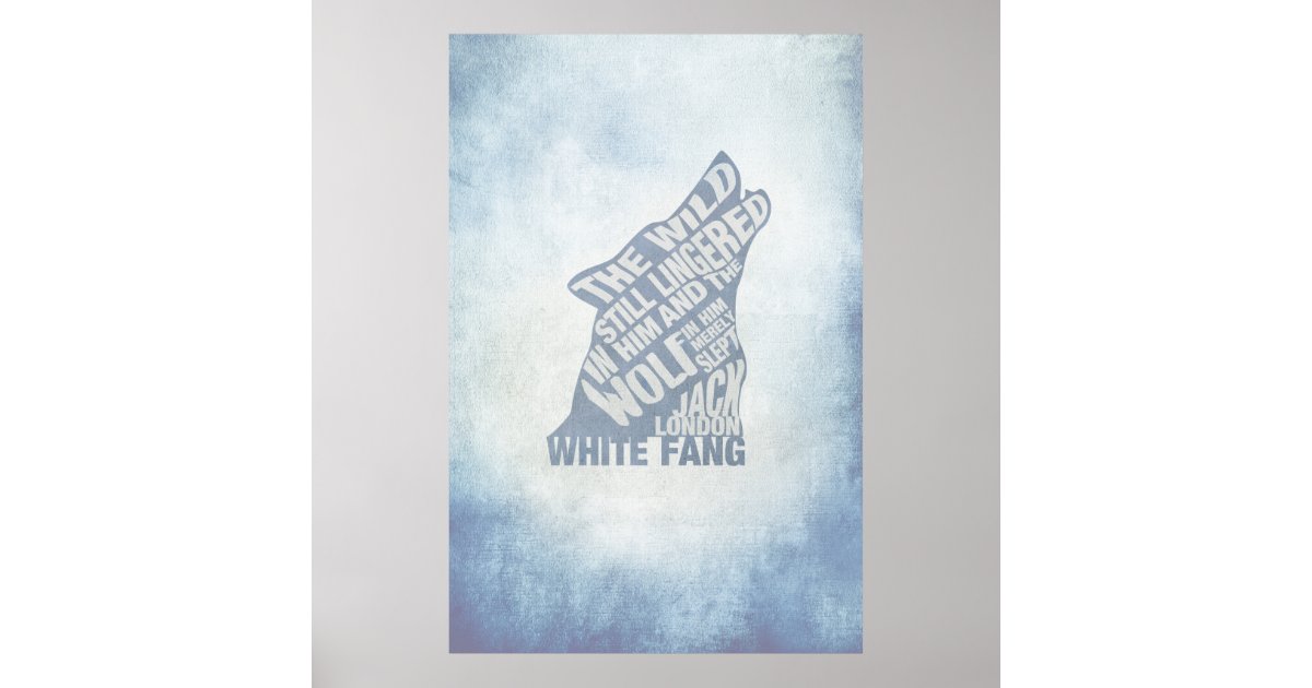 White Fang by Jack London Book Quote Poster | Zazzle