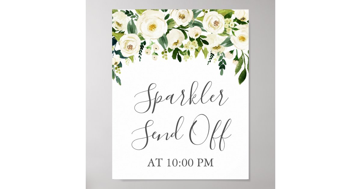White Flower Green Sparkler Send Off Sign Poster | Zazzle