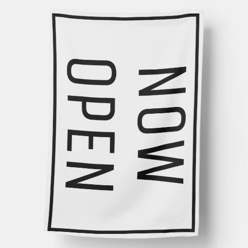 WHITE NOW OPEN SIGN FLAG | Zazzle