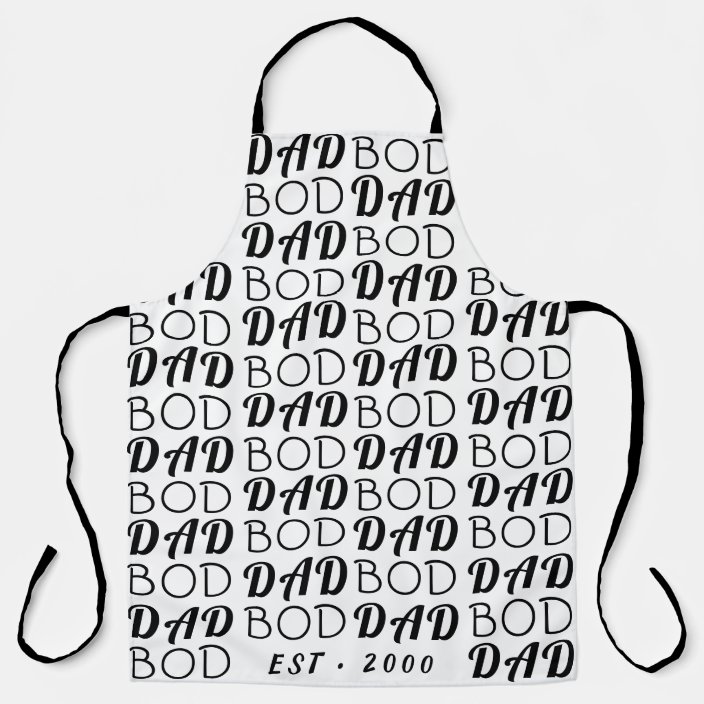 White Premium "DAD BOD"Y father's Day Funky Fun Apron | Zazzle.com