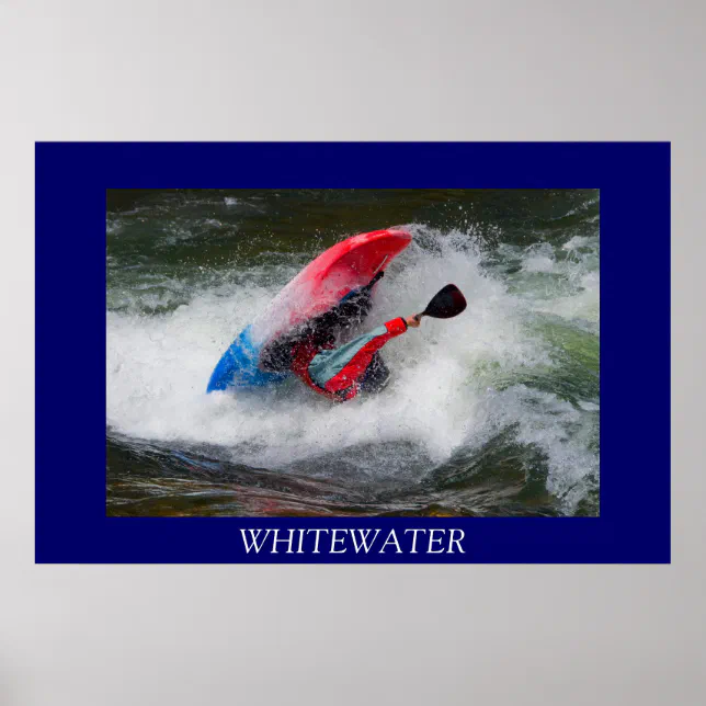 Whitewater Kayak Poster | Zazzle