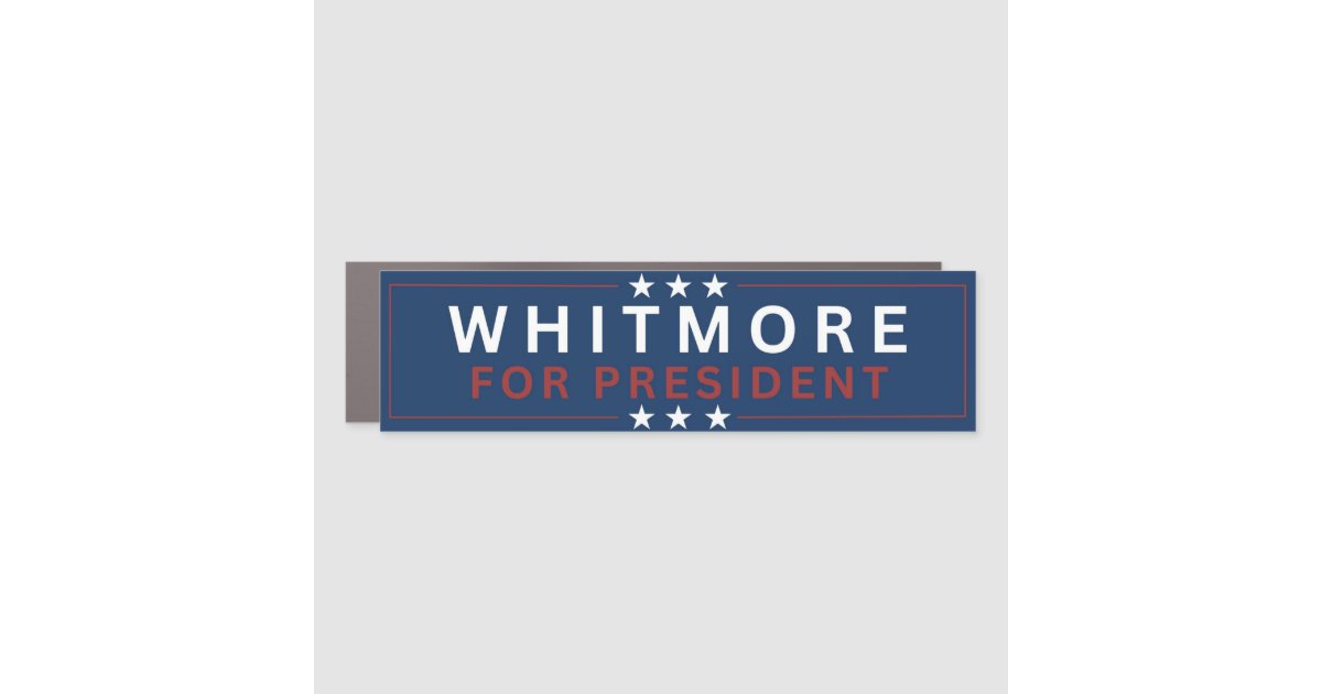 Whitmore for President Bumper Magnet | Zazzle
