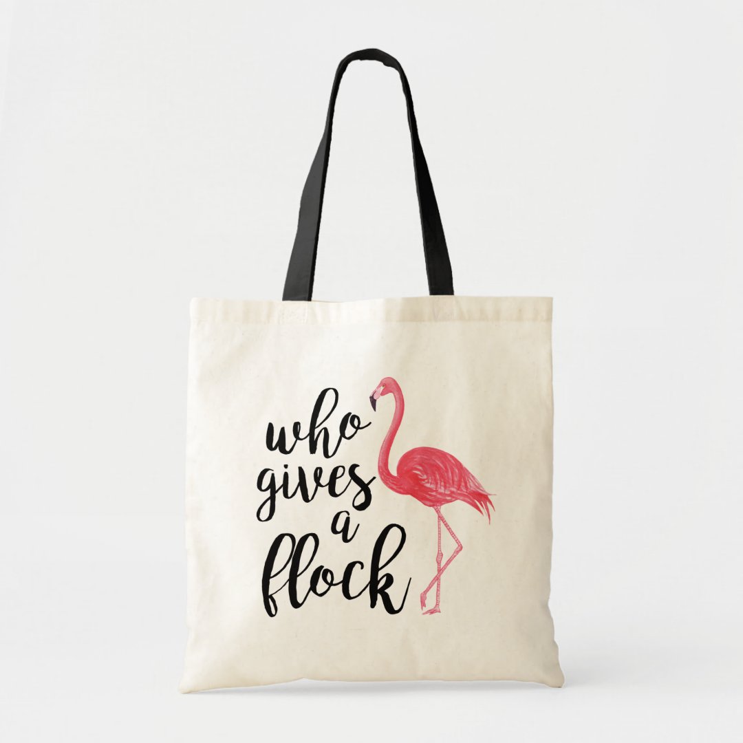 Who Gives a Flock Tote Bag | Zazzle