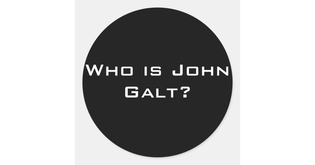 Who is John Galt? Classic Round Sticker | Zazzle