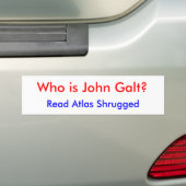 Who is John Galt?, Read Atlas Shrugged Bumper Sticker | Zazzle