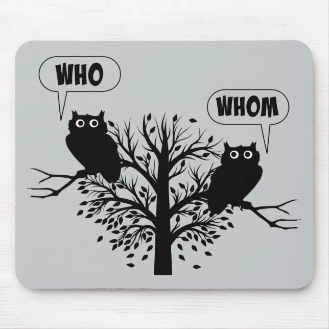 Who Whom Grammar Humor Owls Mouse Pad | Zazzle