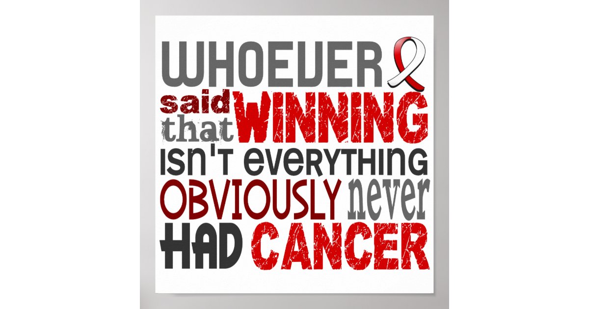 Whoever Said Oral Cancer Poster | Zazzle