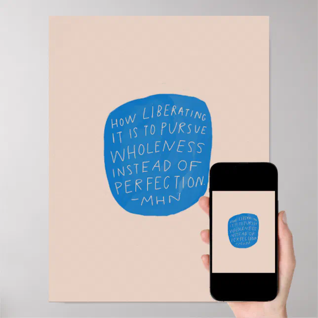 wholeness over perfection - inspirational quote poster | Zazzle