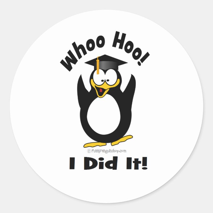 whoo hoo I did it Classic Round Sticker | Zazzle.com