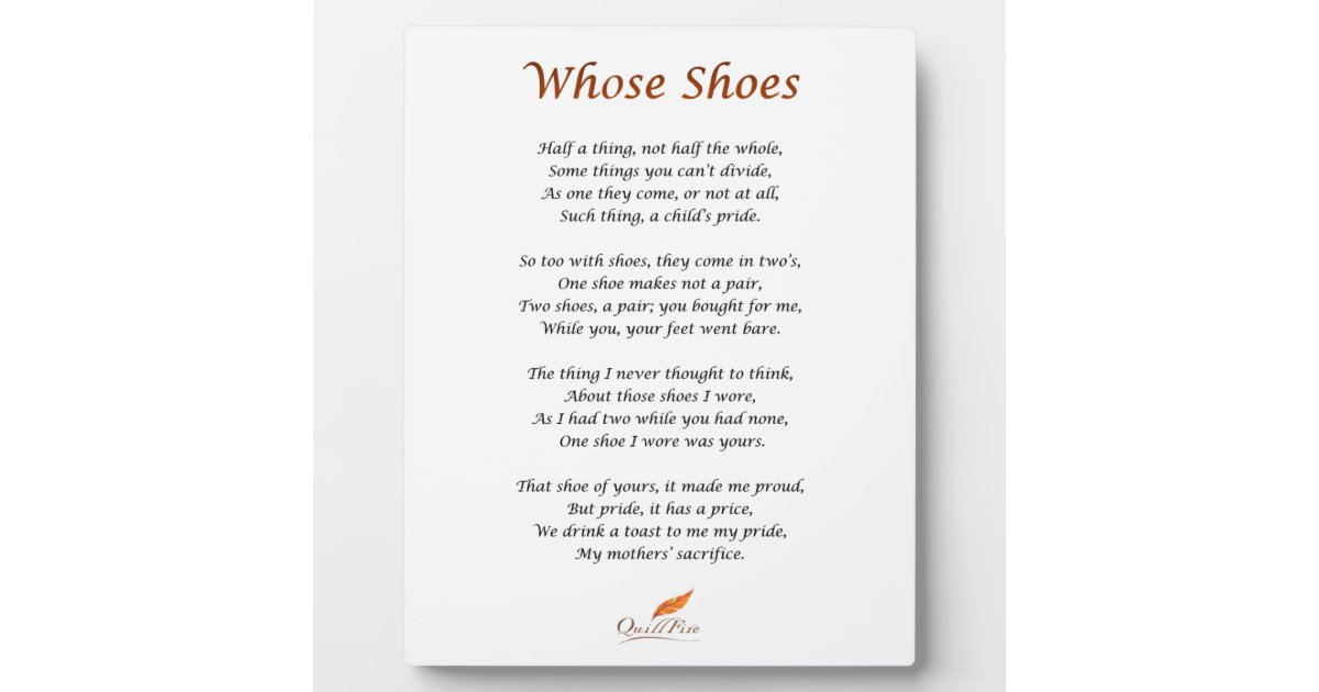 Whose Shoes Poem Plaque | Zazzle.com