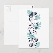 Why Fit In When You Were Born to Stand Out Postcard | Zazzle