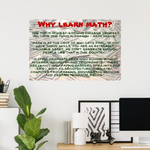 "Why Learn Math?" Poster | Zazzle