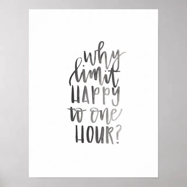 Why Limit Happy to One Hour - Bar Cart Art Poster | Zazzle