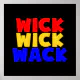 Wick Wick Wack Poster | Zazzle