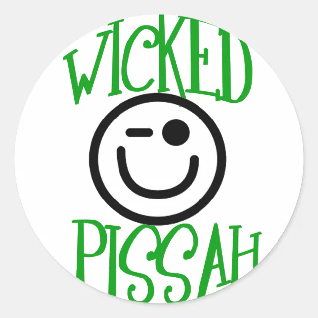 Wicked Pissah ! Classic Round Sticker | Zazzle