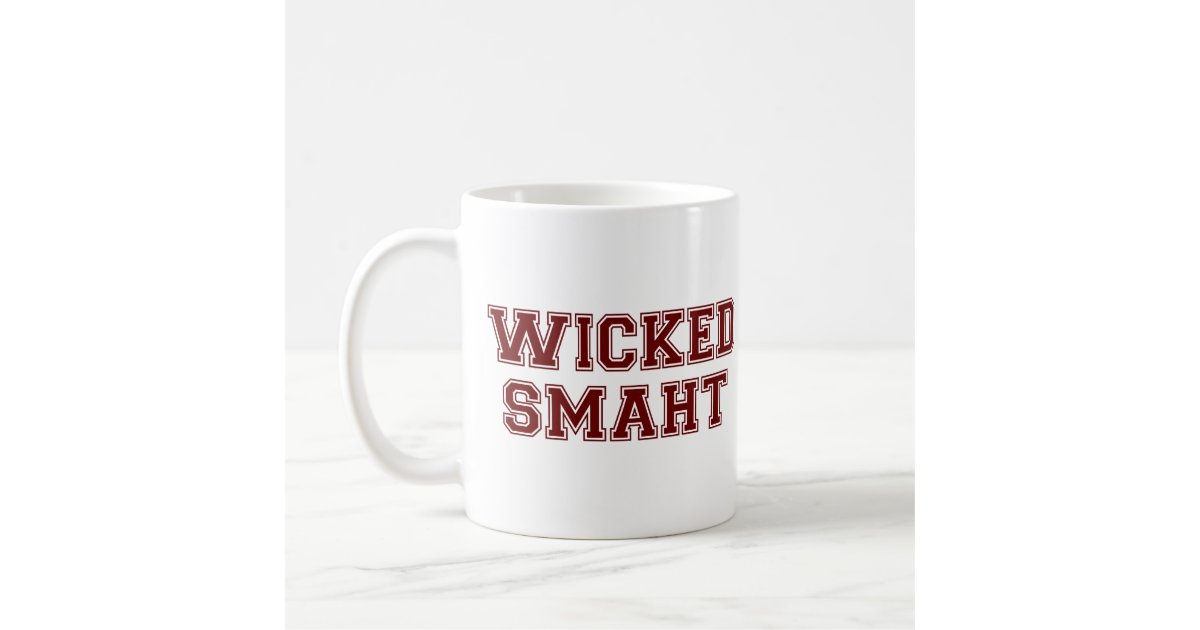 Wicked Smart (Smaht) College Boston Coffee Mug | Zazzle
