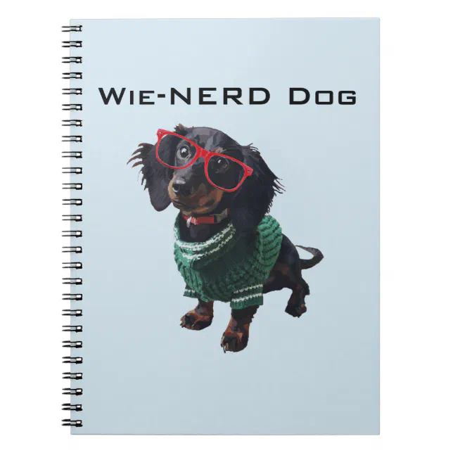 Wiener Dog Nerd Dachshund Notebook | Zazzle