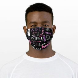 Wife, Mom, Boss Adult Cloth Face Mask | Zazzle