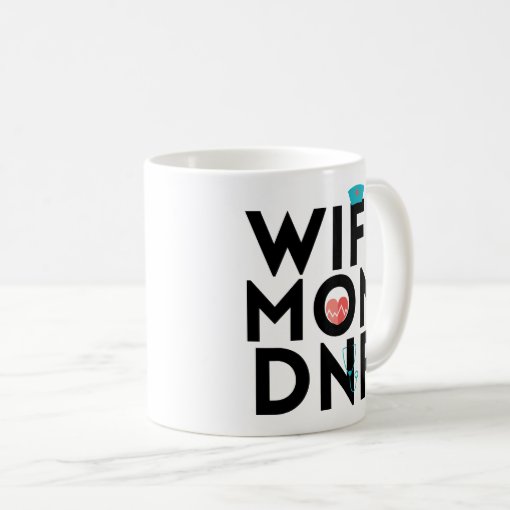 Wife Mom DNP Nurse Practitioner Graduation Mug | Zazzle