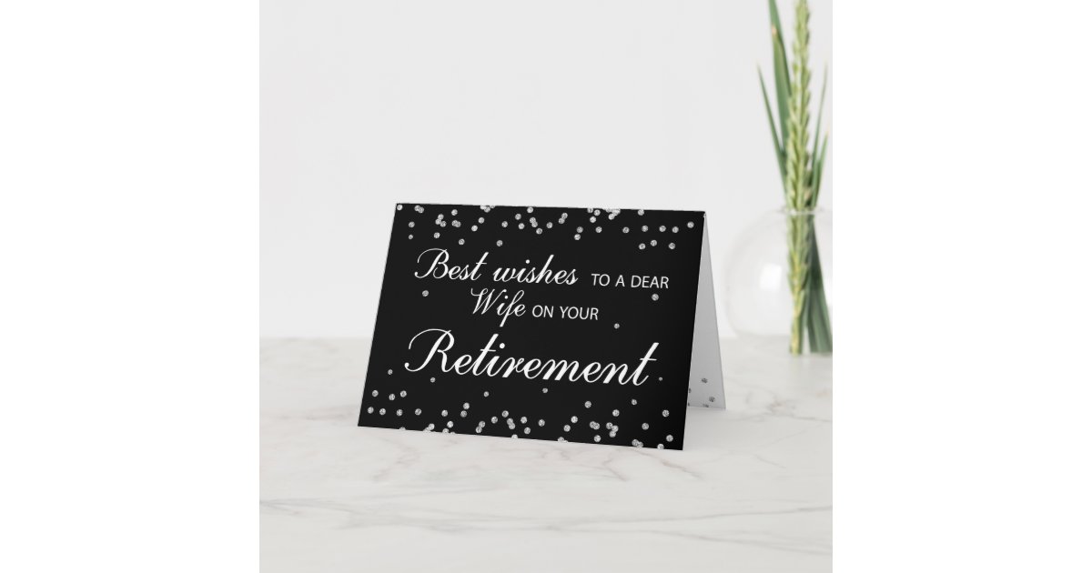 Wife, Retirement Congratulations Black with Silver Card | Zazzle