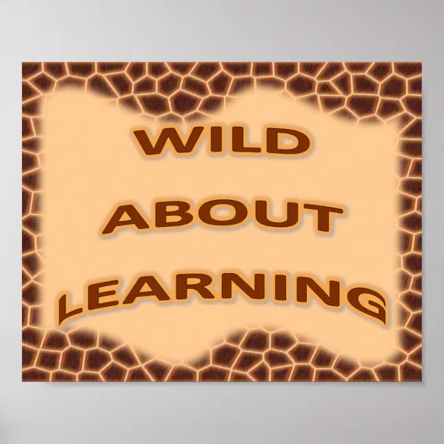 Wild About Learning Poster | Zazzle
