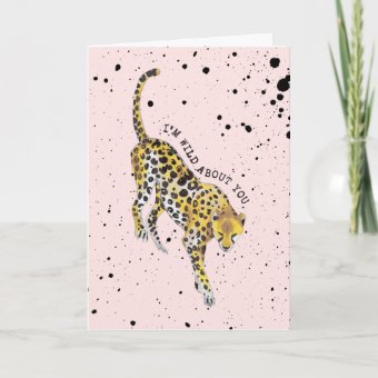 Wild About You Cheetah Paint Splatter Card | Zazzle
