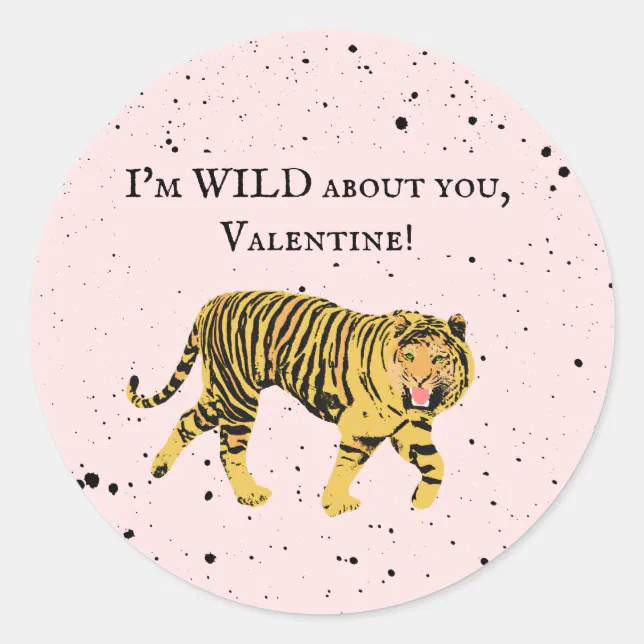 Wild About You Valentine Tiger Kids Classroom Classic Round Sticker ...