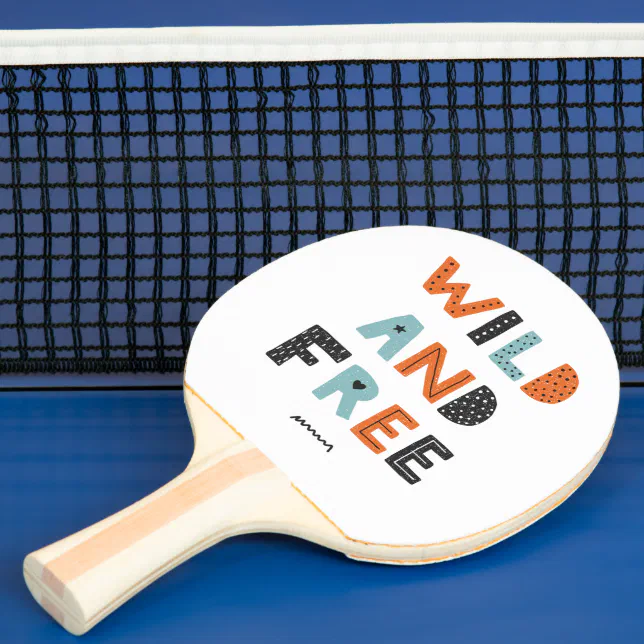Wild and Free | Doodle Letters Ping Pong Paddle | Zazzle