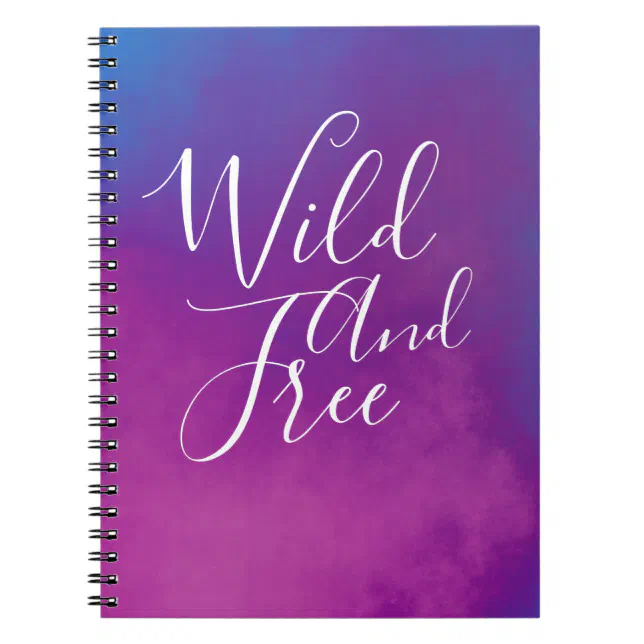 Wild and free notebook | Zazzle