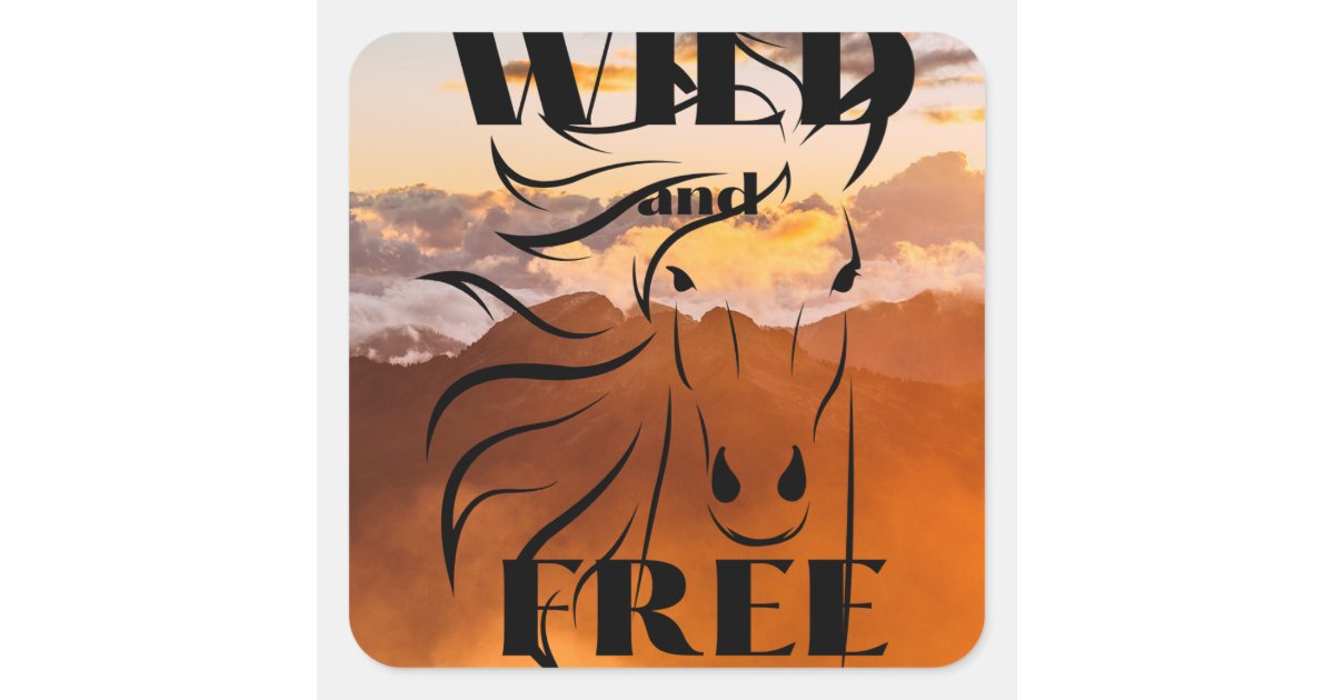 Wild and Free sticker | Zazzle