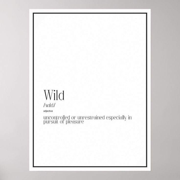 Wild Definition Poster | Zazzle