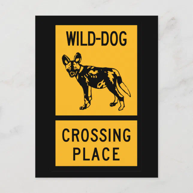 Wild Dog Crossing Place, Sign, Zimbabwe Postcard | Zazzle